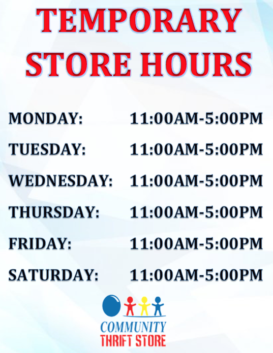 TEMPORARY STORE HOURS